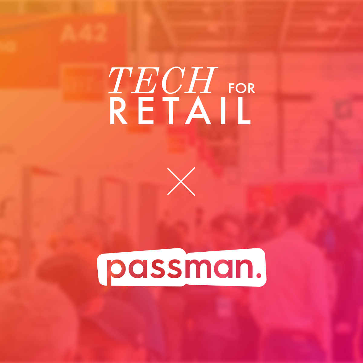 Passman présent au salon Tech For Retail 2025